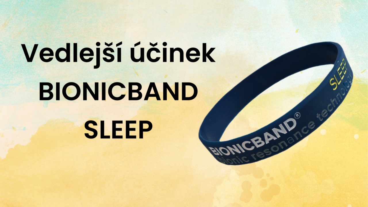 Vedlejší účinek BionicBand SLEEP - BIONICBAND.CZ